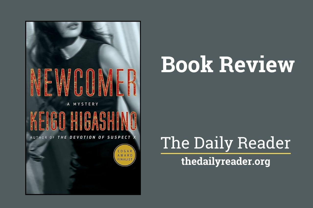 Book Review: Newcomer By Keigo Higashino - The Daily Reader