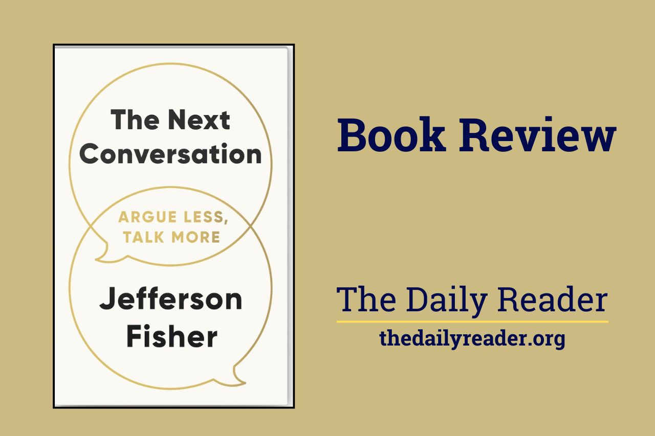 The Next Conversation by Jefferson Fisher: Book Review - The Daily Reader